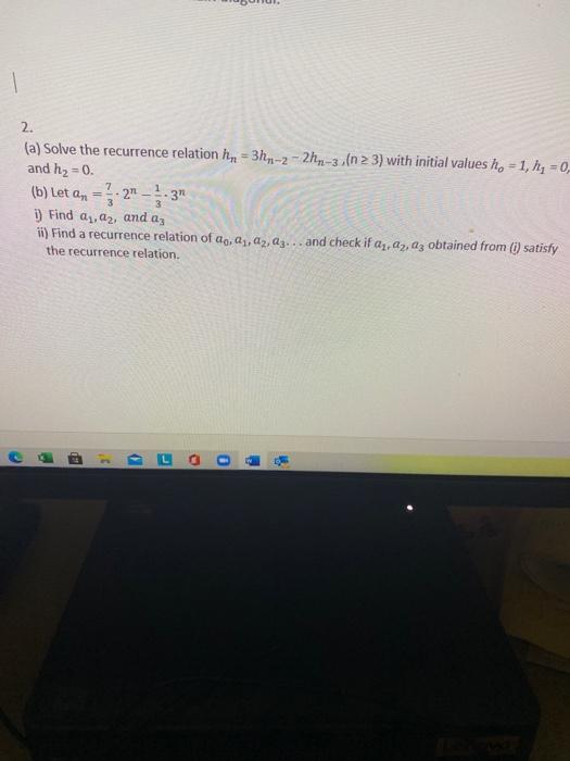Solved 2. (a) Solve the recurrence relation in = | Chegg.com
