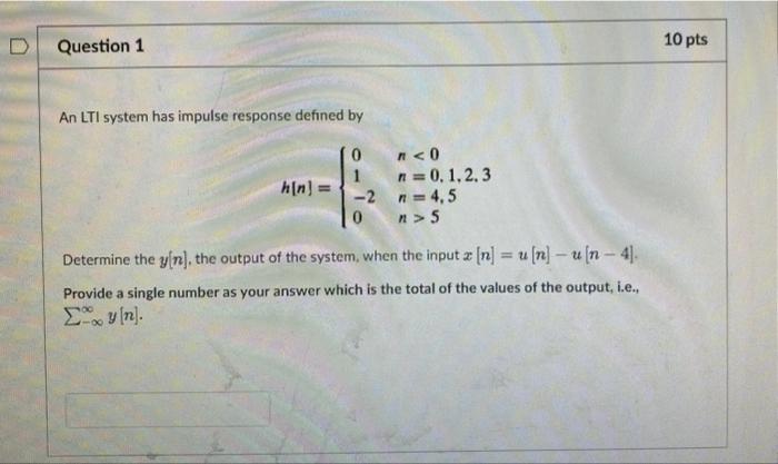 Solved An LTI system has impulse response defined by | Chegg.com