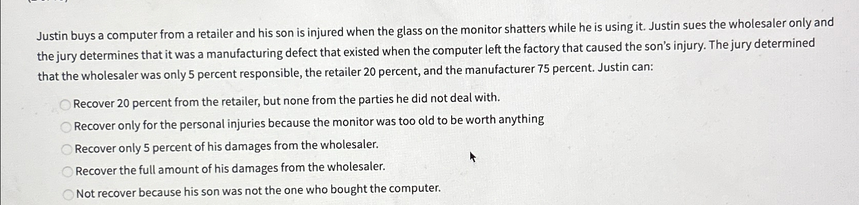 Solved Justin buys a computer from a retailer and his son is | Chegg.com