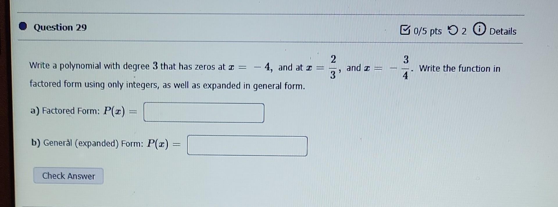 Solved Write a polynomial with degree 3 that has zeros at | Chegg.com