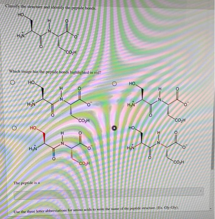 Solved Classify the structure and identify the peptide | Chegg.com
