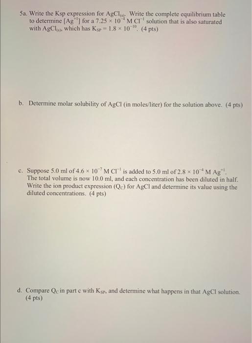 Solved 5a. Write the Ksp expression for AgCl(e) . Write the | Chegg.com