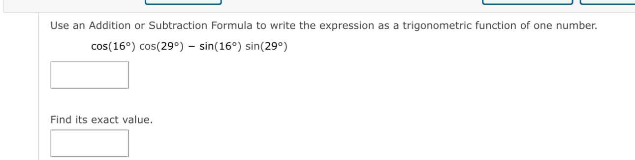 Solved Use an Addition or Subtraction Formula to write the | Chegg.com