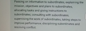 Solved Passing on information to subordinates, explaining | Chegg.com