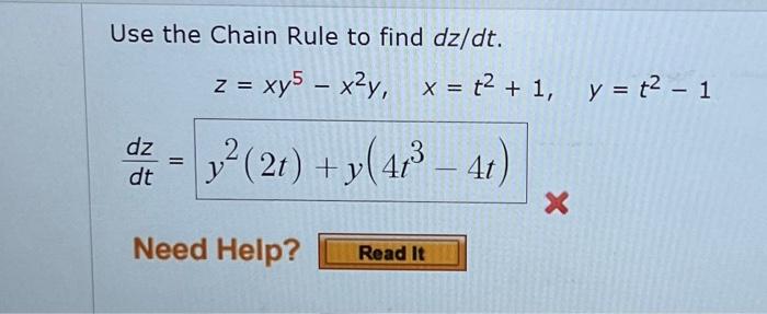 Solved Use the Chain Rule to find dz/dt. dz dt z = xy5 - | Chegg.com