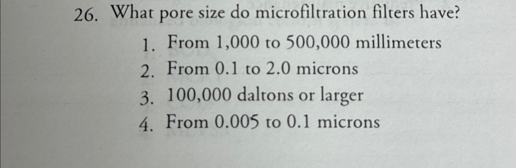 Solved What pore size do microfiltration filters have?From | Chegg.com
