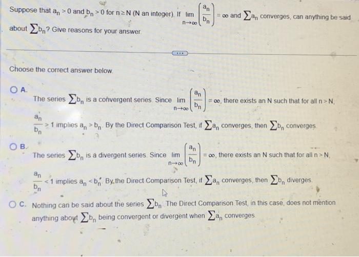 Solved Suppose that an>0 and bn>0 for n≥N (N an integer). If | Chegg.com