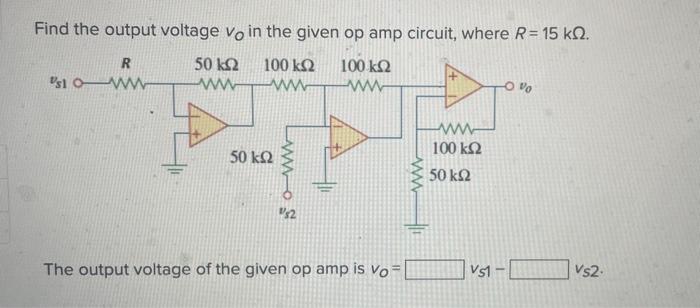 Solved Find the output voltage vo in the given op amp | Chegg.com
