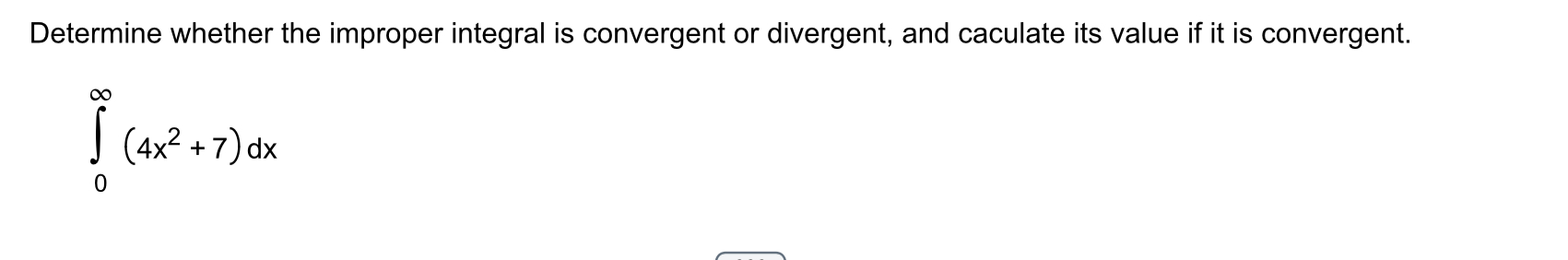 Solved Determine whether the improper integral is convergent | Chegg.com