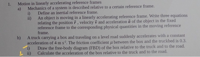 Solved 1. Motion in linearly accelerating reference frames | Chegg.com