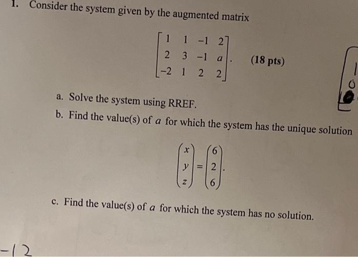 Solved 1. Consider the system given by the augmented matrix | Chegg.com