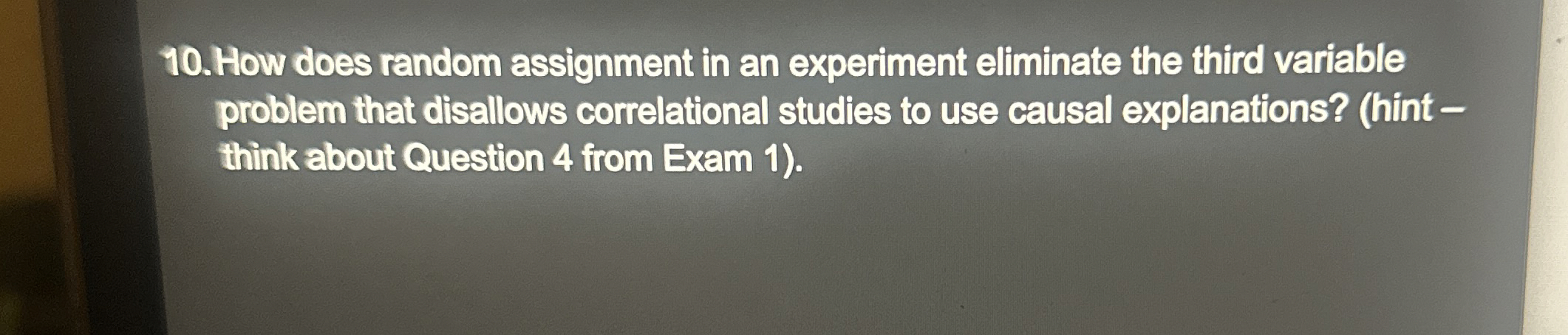 Solved How does random assignment in an experiment eliminate | Chegg.com