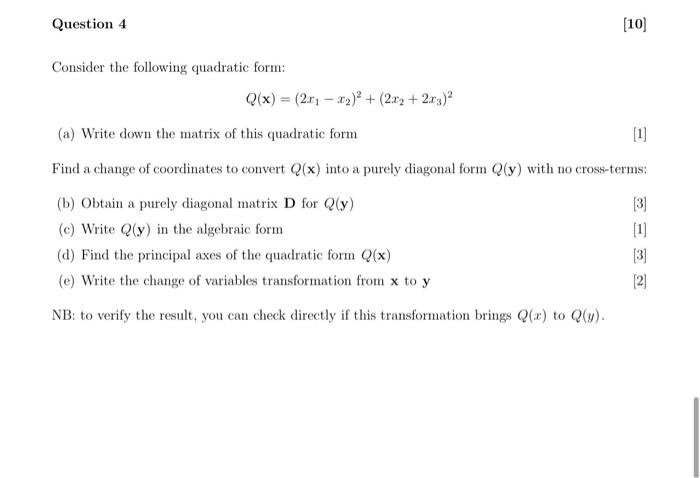 Solved Question 4 Consider the following quadratic form: | Chegg.com