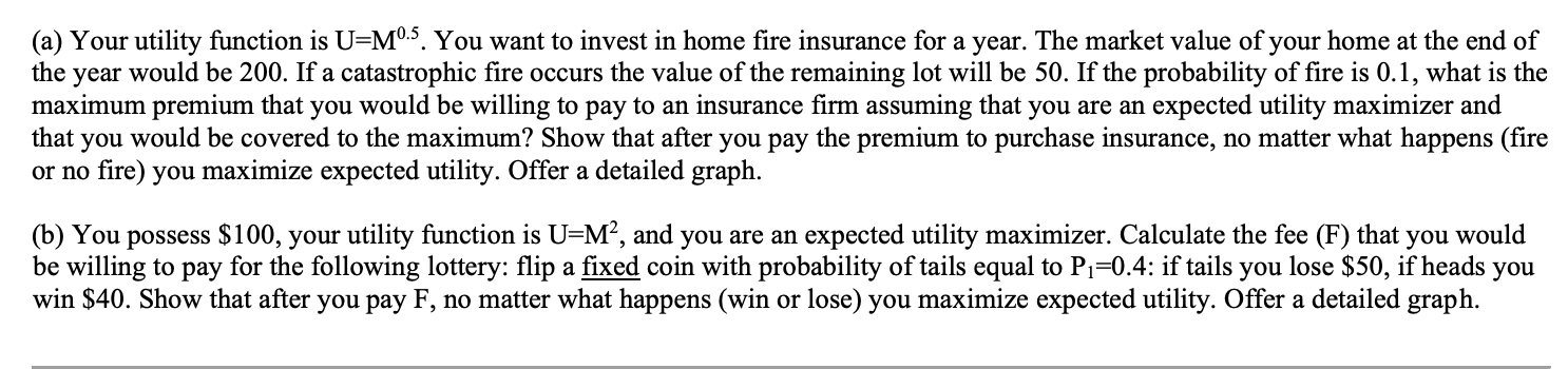 Solved (a) ﻿Your utility function is | Chegg.com