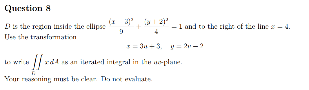 Solved Question 8D ﻿is the region inside the ellipse | Chegg.com