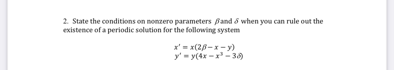 Solved State the conditions on nonzero parameters β ﻿and δ | Chegg.com