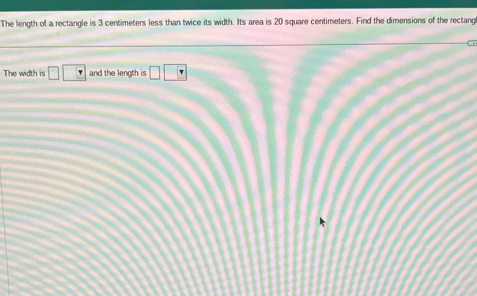 Solved The length of a rectangle is 3 ﻿centimeters less than | Chegg.com