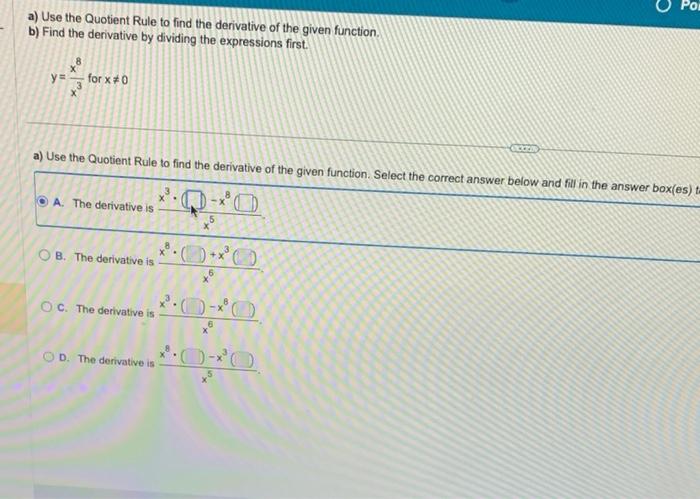 Solved a) Use the Quotient Rule to find the derivative of | Chegg.com