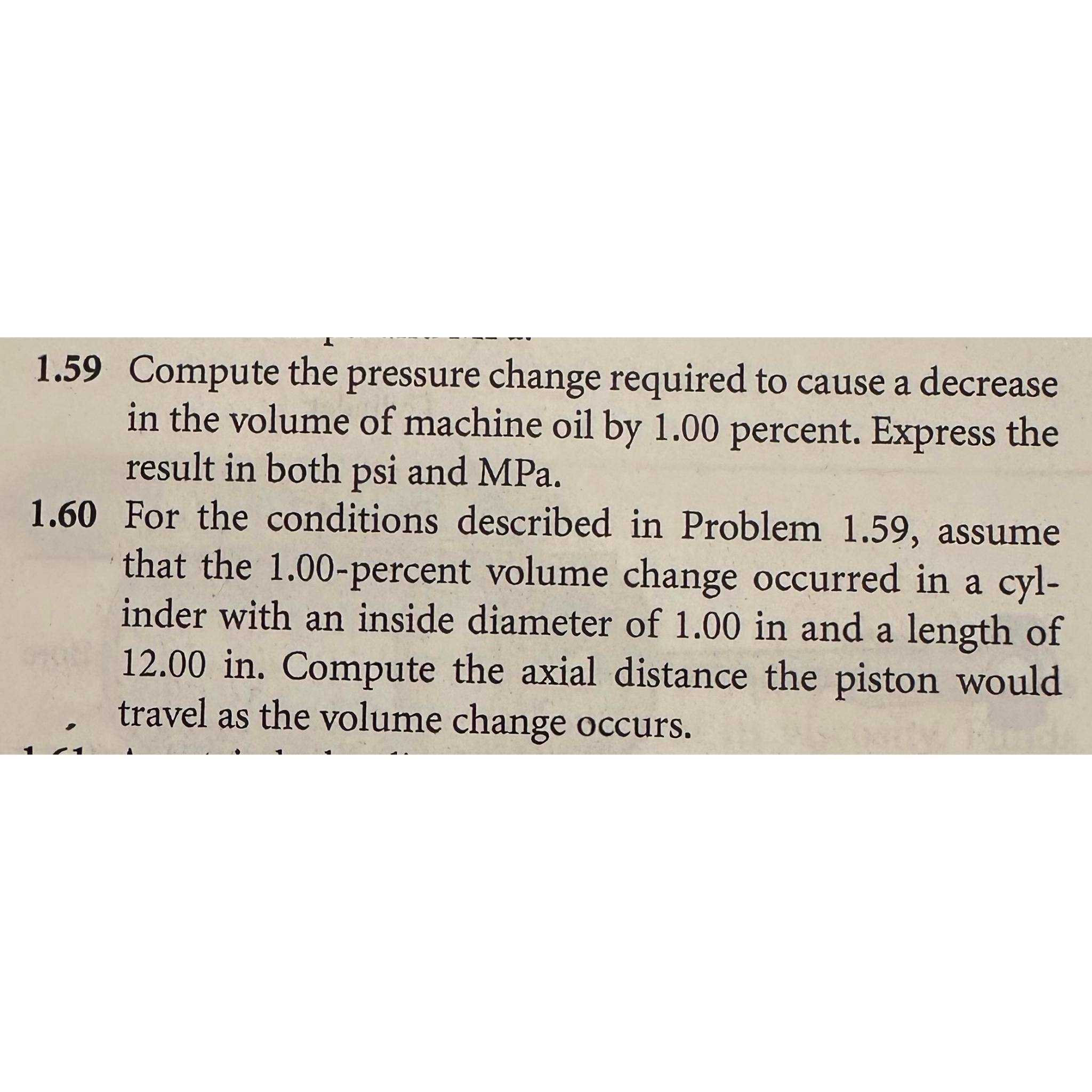 Solved 1.59 ﻿Compute the pressure change required to cause a | Chegg.com