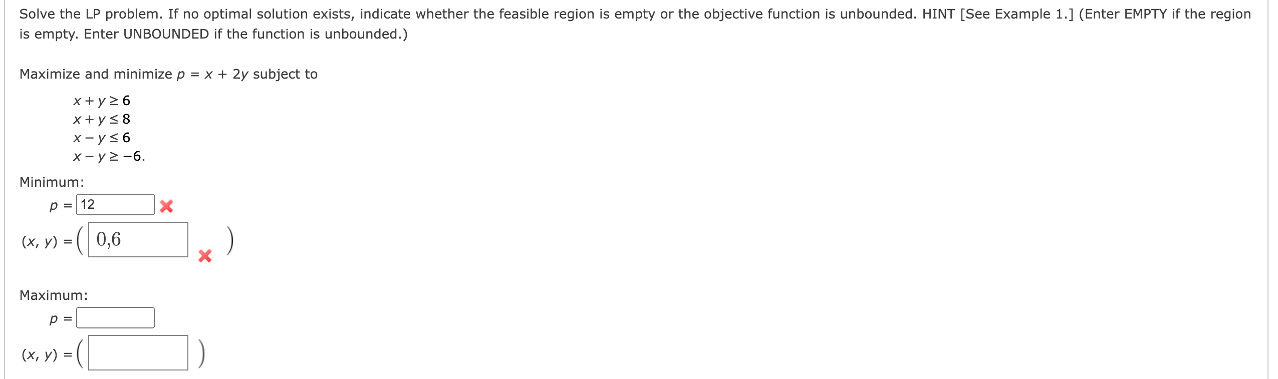 Solved is empty. Enter UNBOUNDED if the function is | Chegg.com