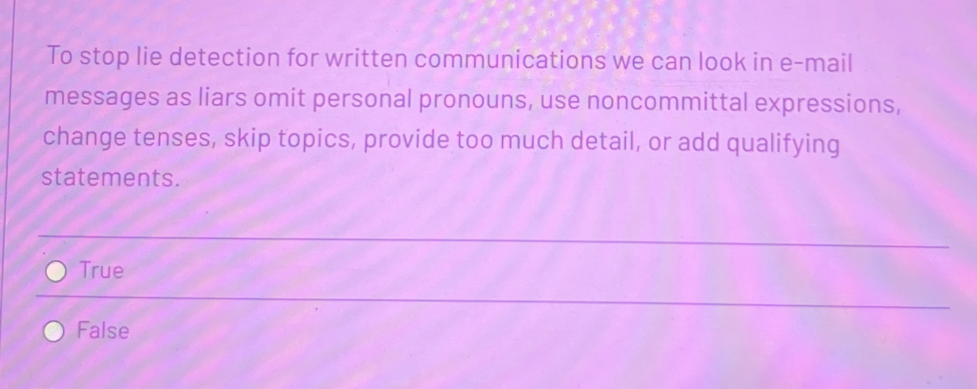 Solved To stop lie detection for written communications we | Chegg.com