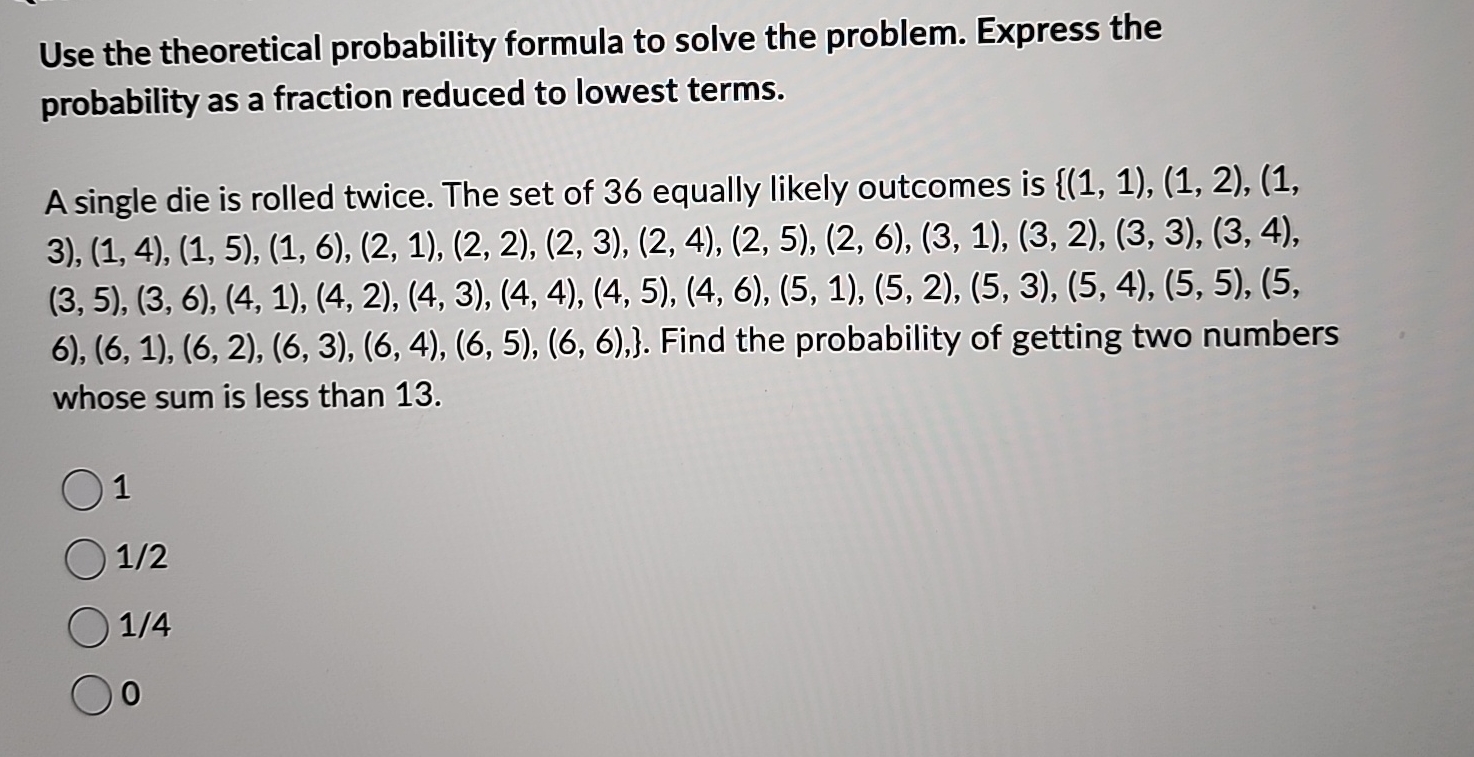Solved Use the theoretical probability formula to solve the | Chegg.com