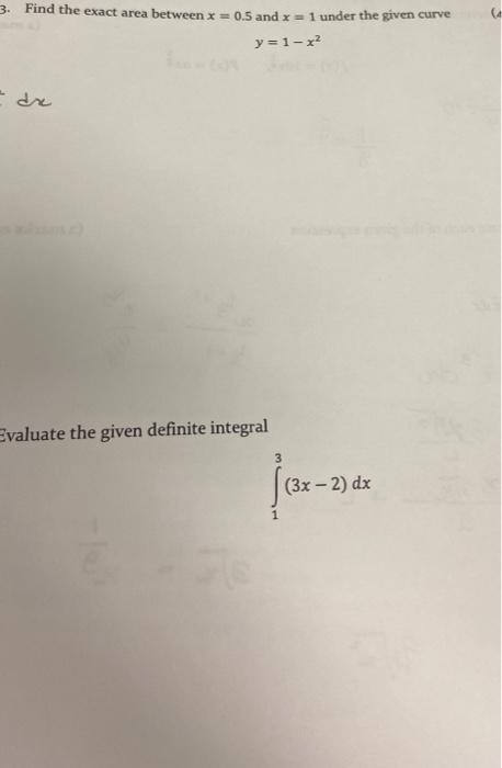 Solved 3. Find the exact area between x=0.5 and x=1 under | Chegg.com