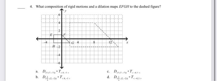Solved 4. What composition of rigid motions and a dilation | Chegg.com