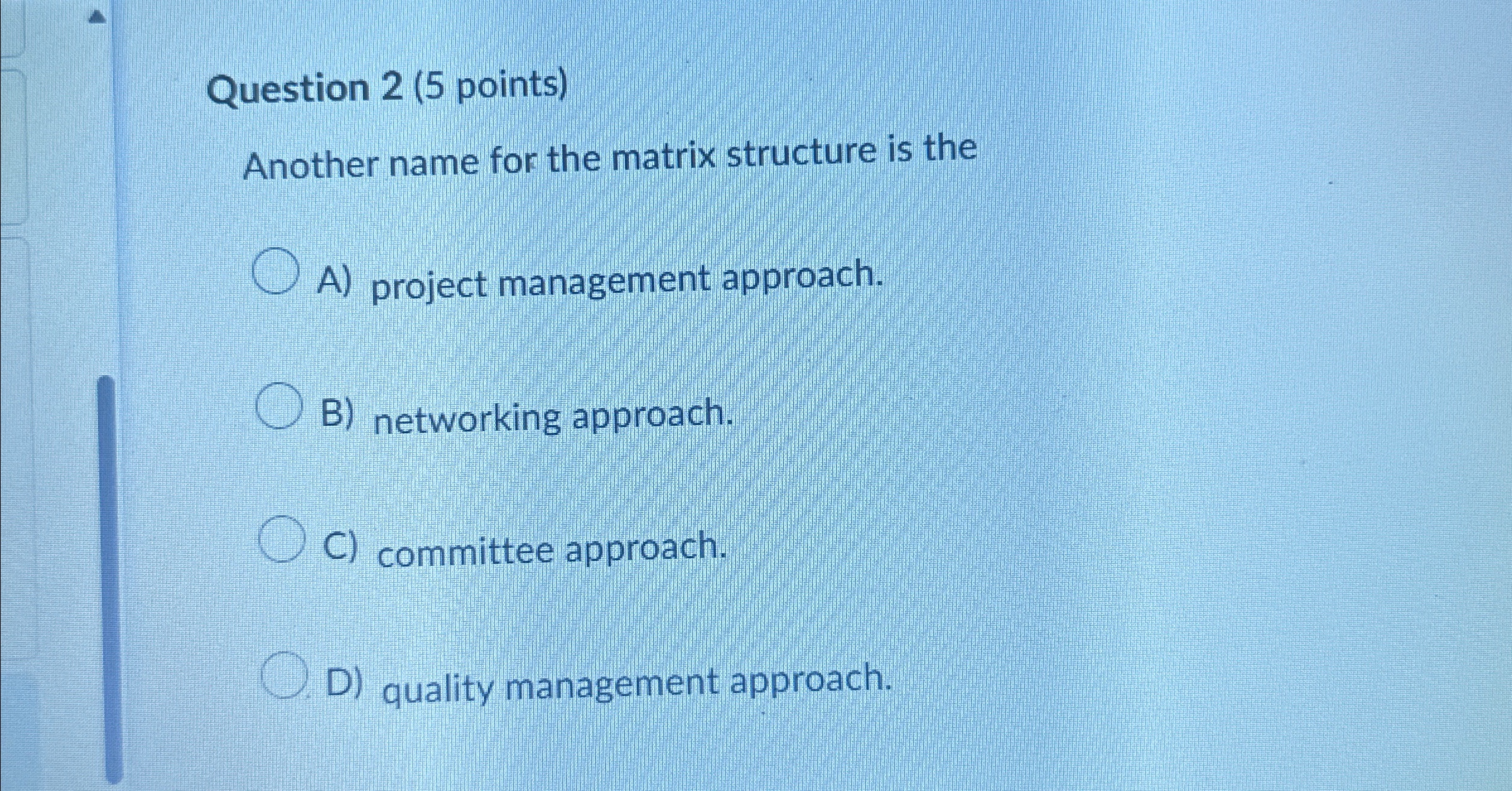 Solved Question 2 ( 5 ﻿points)Another name for the matrix | Chegg.com
