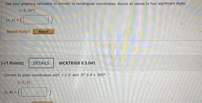 Solved Use your graphing calculator to convert to | Chegg.com