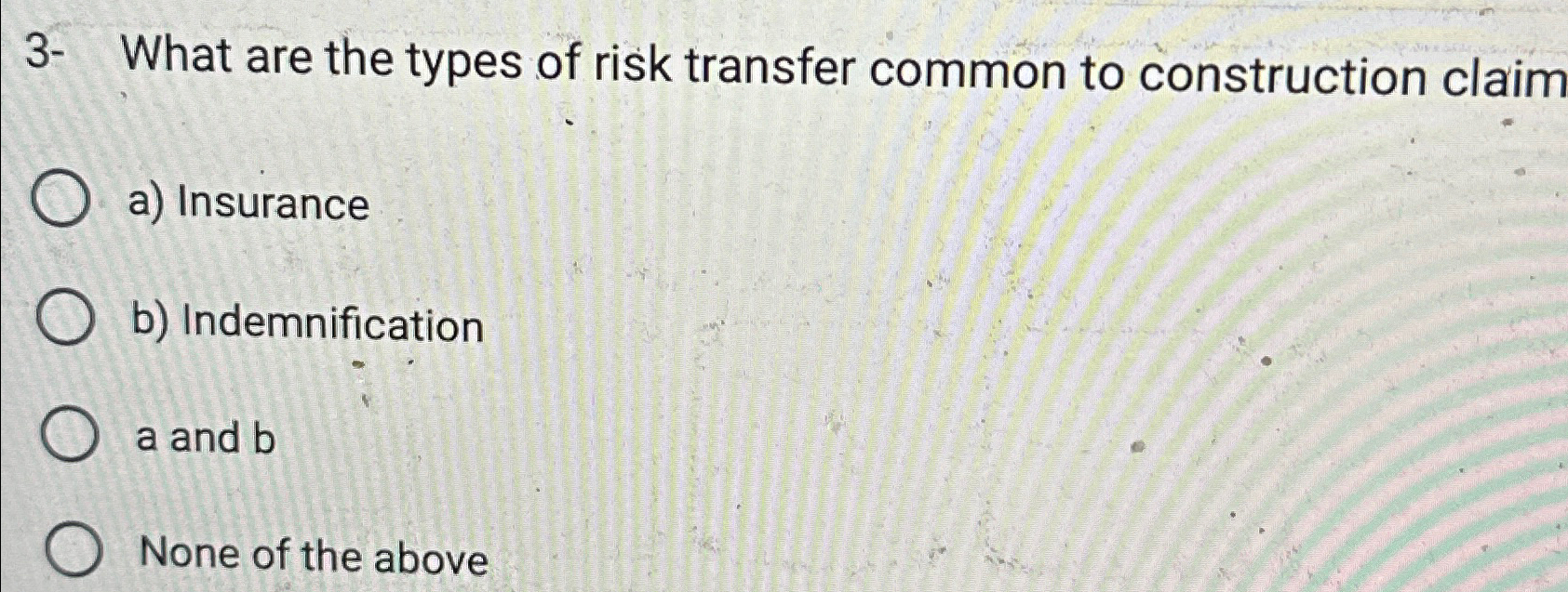 Solved 3- ﻿What are the types of risk transfer common to | Chegg.com