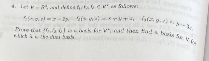 Solved 4. Let V=R3, and define f1,f2,f3∈V∗ as follows: | Chegg.com