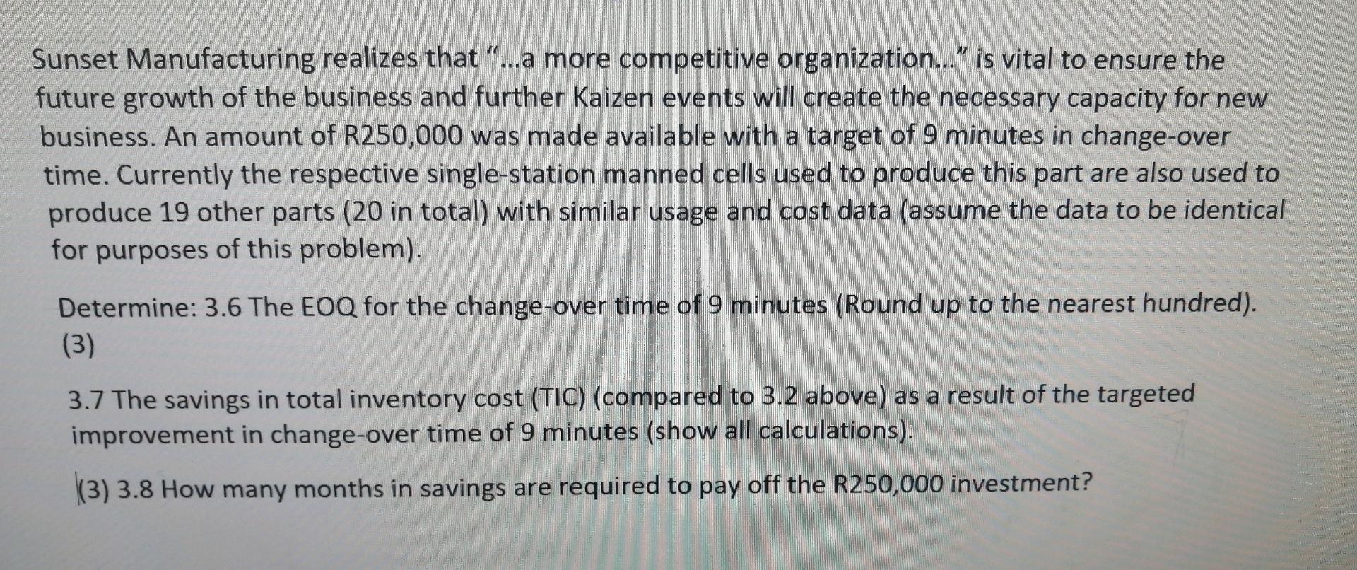 Sunset Manufacturing realizes that "...a more | Chegg.com