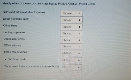 Solved Identify which of these costs are classified as | Chegg.com
