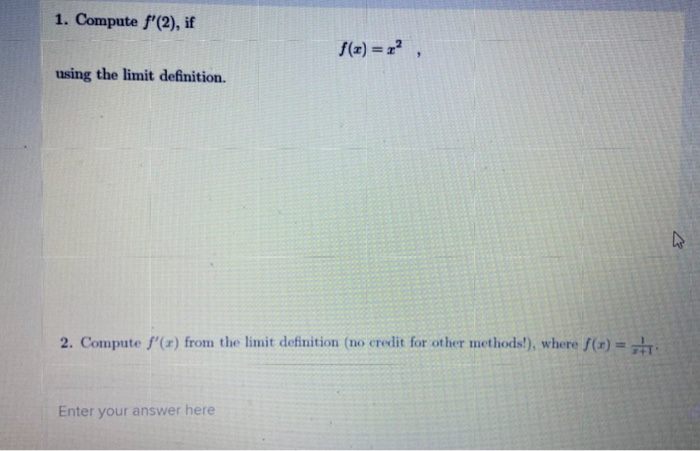 Solved 1. Compute f'(2), if f(x) = ?? using the limit | Chegg.com