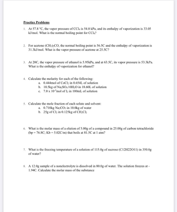 Solved Practice Problems 1. At 57.8°C, the vapor pressure of | Chegg.com