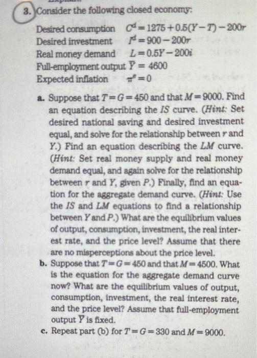 Solved Desired consumption Cd=1275+0.5(Y−T)−200r Desired | Chegg.com