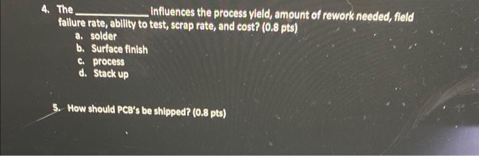 Solved 4. The Influences the process vield, amount of rework | Chegg.com