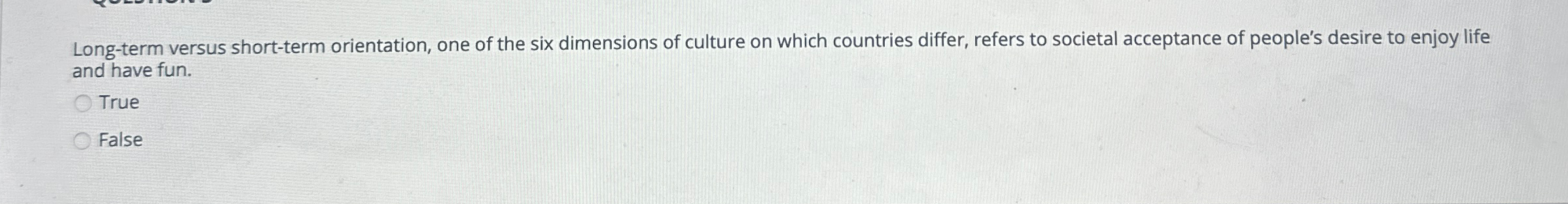 Solved Long-term versus short-term orientation, one of the | Chegg.com