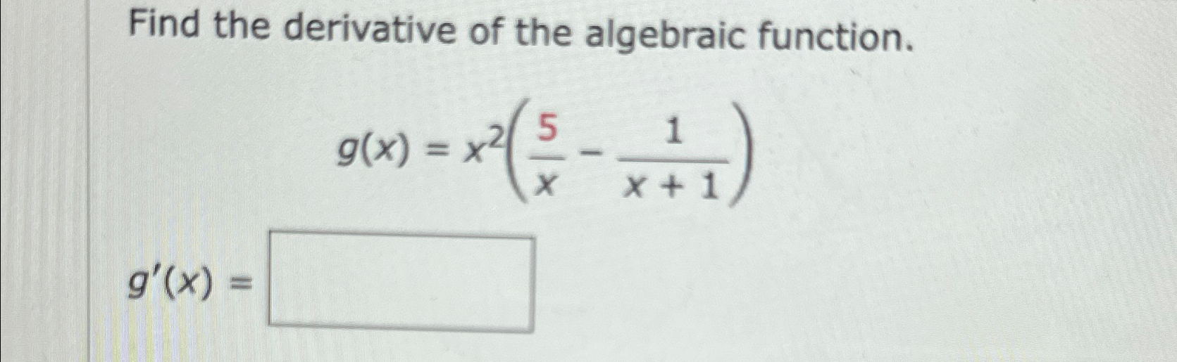 Solved Find the derivative of the algebraic | Chegg.com
