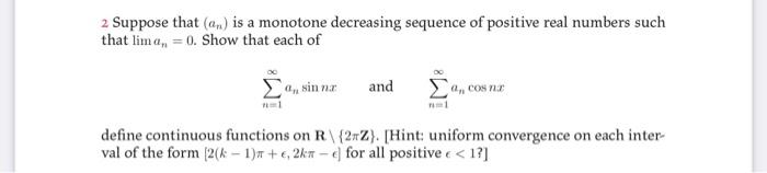 Solved 2 Suppose that (an) is a monotone decreasing sequence | Chegg.com