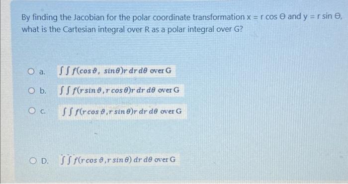 Solved By finding the Jacobian for the polar coordinate | Chegg.com