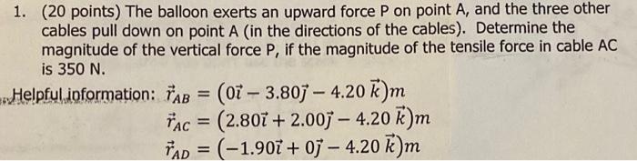 Solved 1. ( 20 points) The balloon exerts an upward force P | Chegg.com