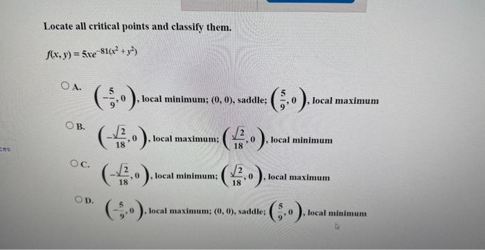Solved Locate all critical points and classify them. | Chegg.com