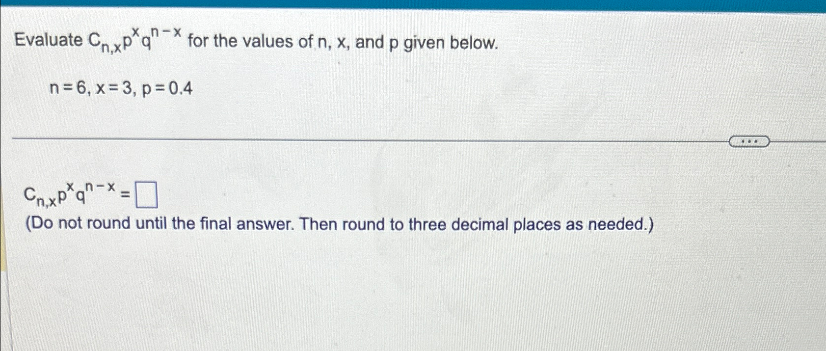 Solved Evaluate Cn,xpxqn-x ﻿for the values of n,x, ﻿and p | Chegg.com