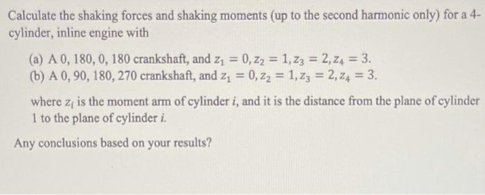 Solved Calculate the shaking forces and shaking moments (up | Chegg.com