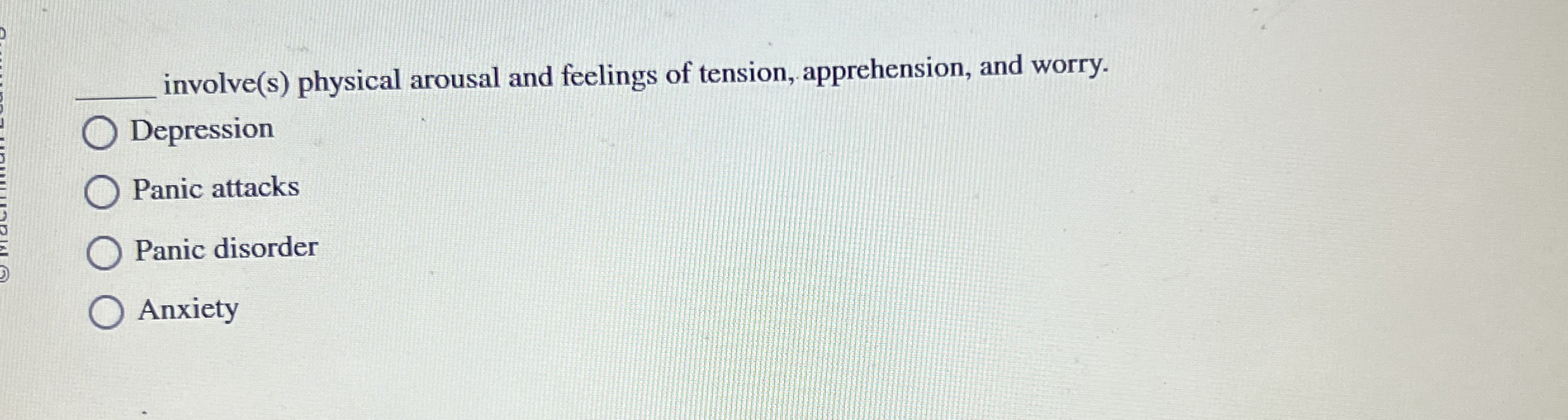 Solved q, ﻿involve(s) ﻿physical arousal and feelings of | Chegg.com