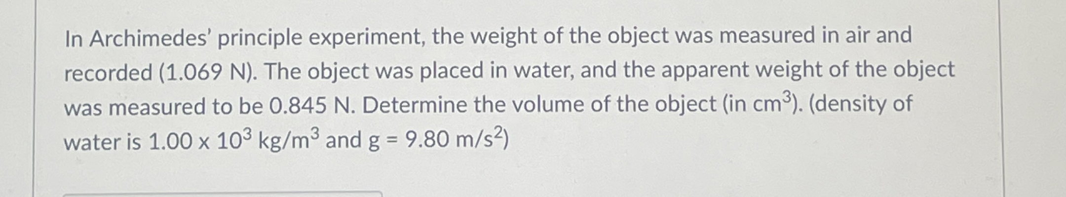 Solved In Archimedes' principle experiment, the weight of | Chegg.com