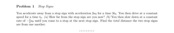 Solved You accelerate away from a stop sign with | Chegg.com