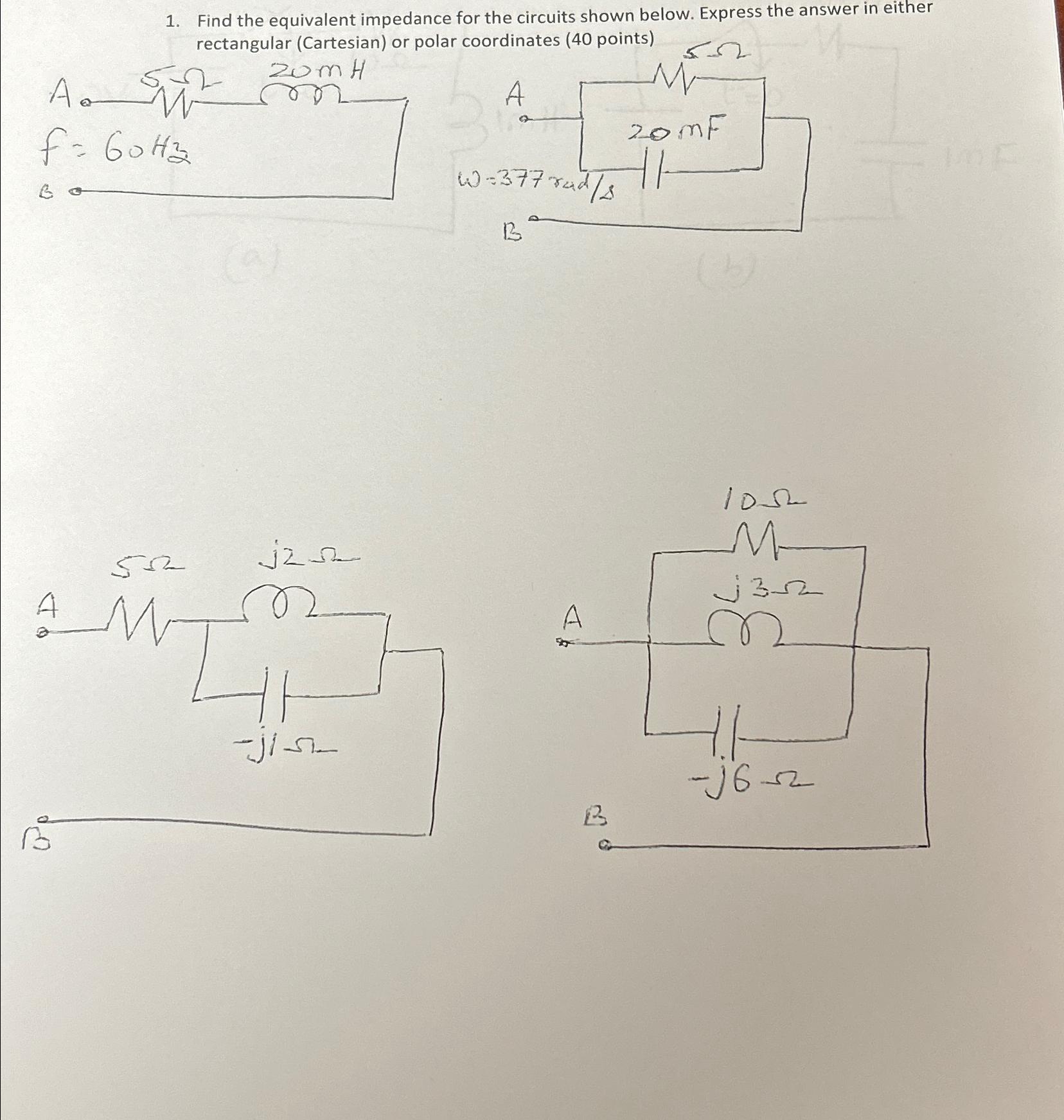 Solved Find the equivalent impedance for the circuits shown | Chegg.com